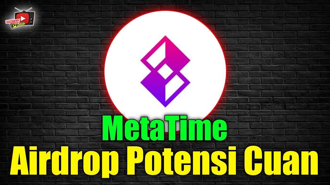 Airdrop Terbaru Potensi Cuan MetaTime Airdrop, Project Bagus Fitur ...