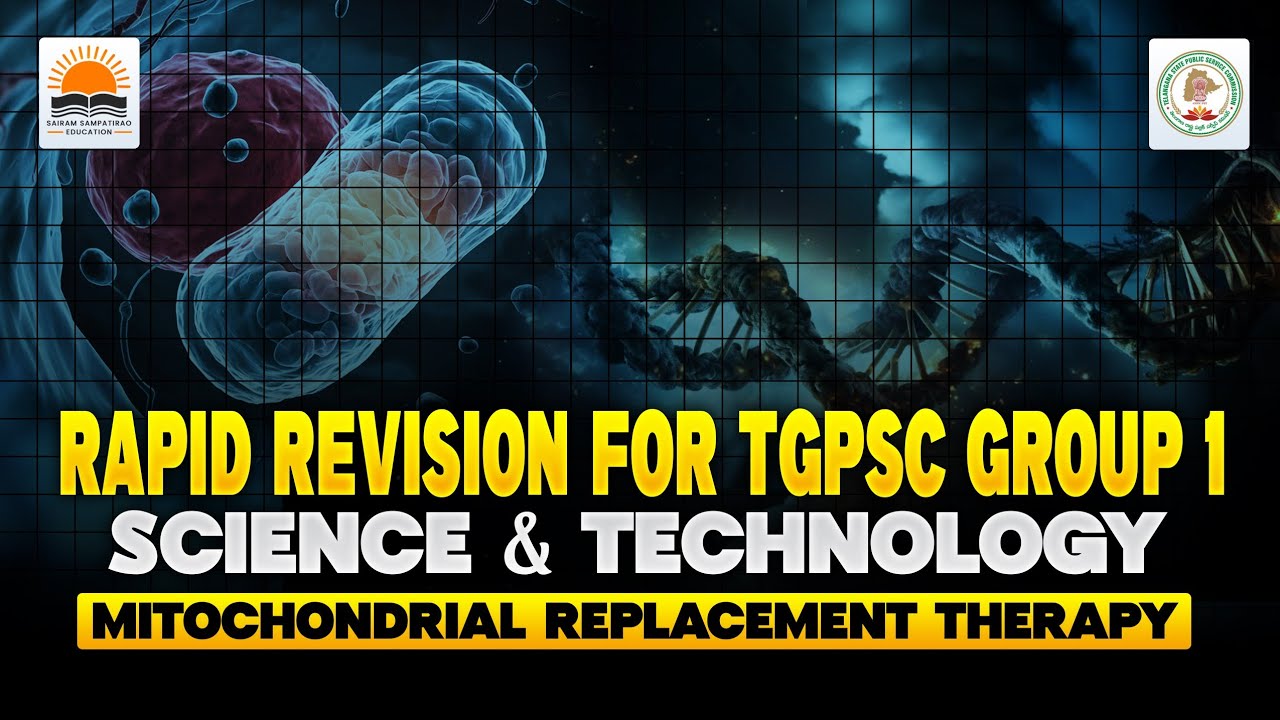 Rapid Revision for TGPSC Group-1 Mains | S and T - Mitochondria ...