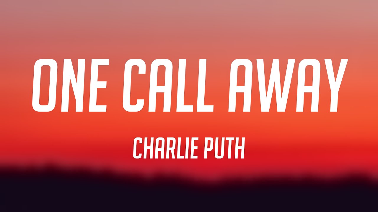 One Call Away - Charlie Puth Lyric Video 🌿 - YouTube