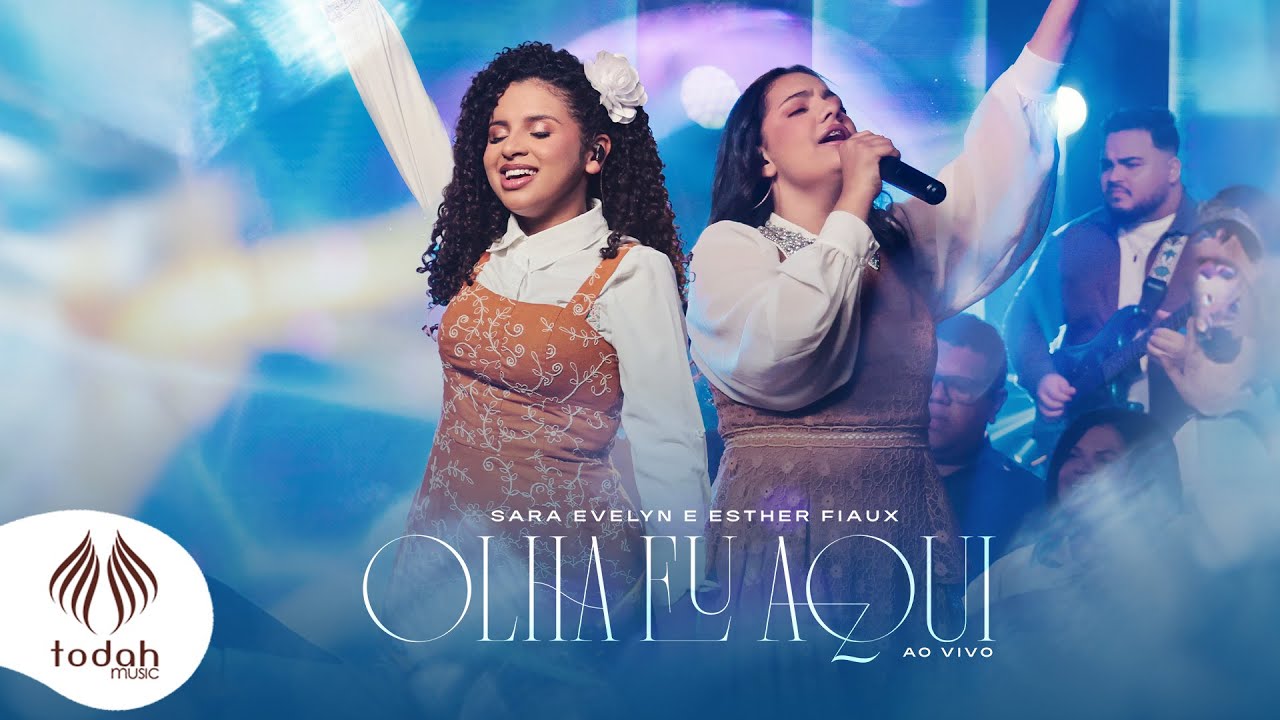 Sara Evelyn e Esther Fiaux | Olha Eu Aqui [Clipe Oficial] - YouTube Music