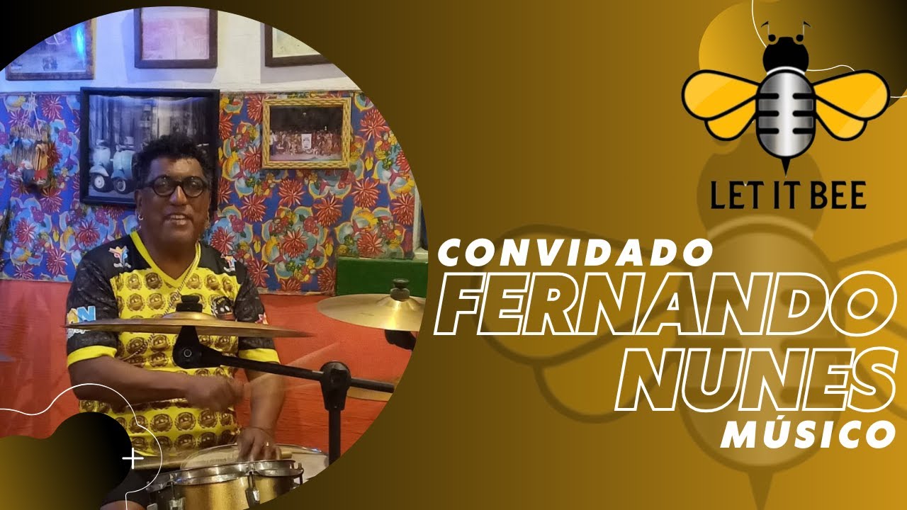 FERNANDO NUNES - Let it Bee Podcast - #004 - YouTube