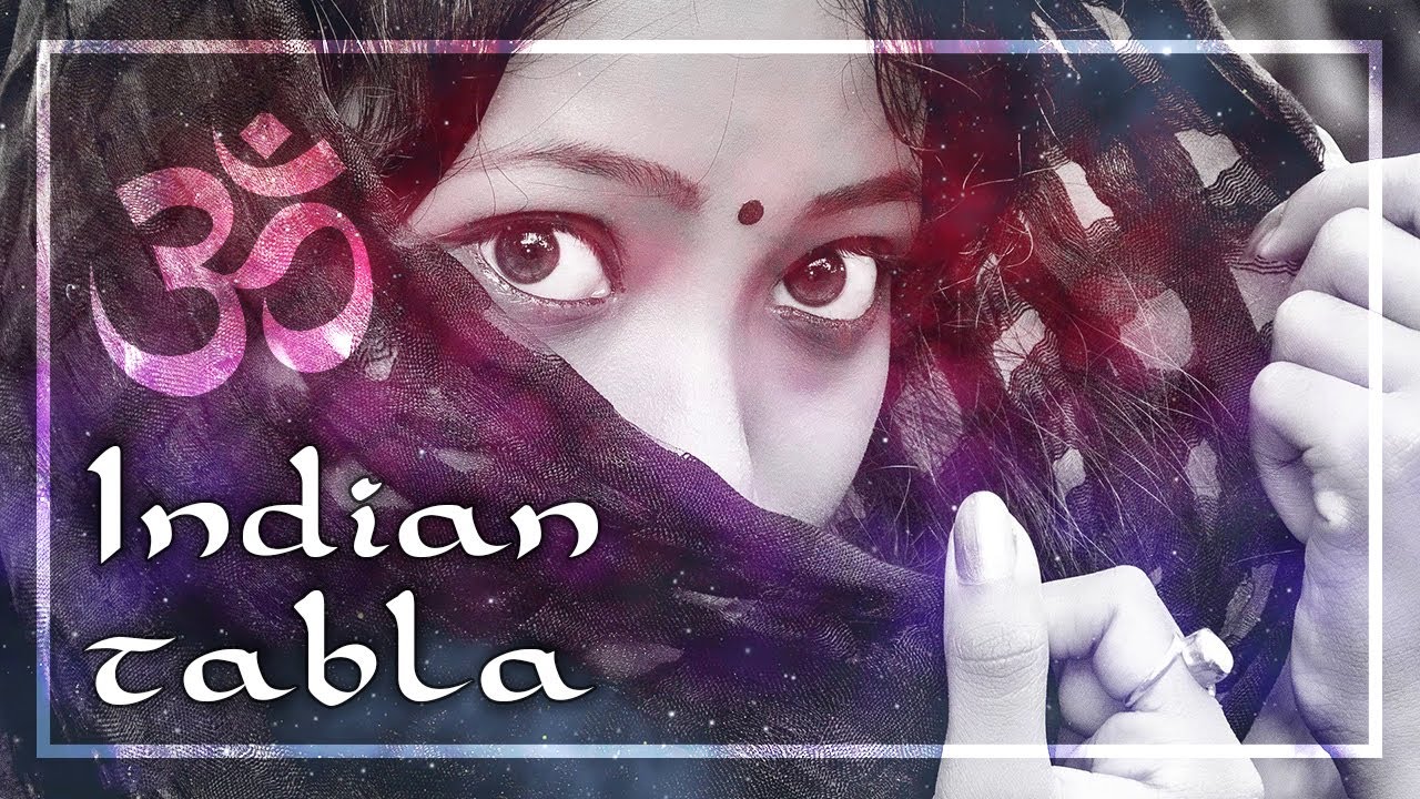INDIAN TABLA GROOVES • YOGA MUSIC • Positive Vibes • Meditation, Stress ...