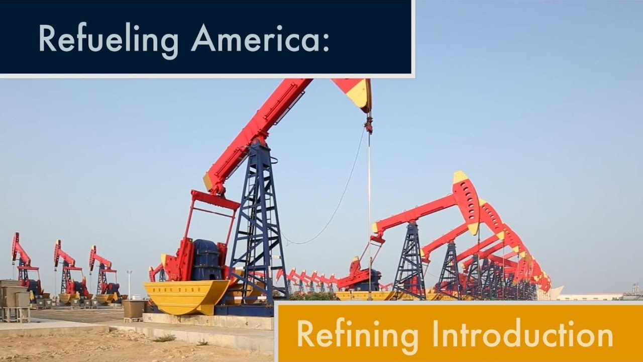 An Introduction to Refining - YouTube