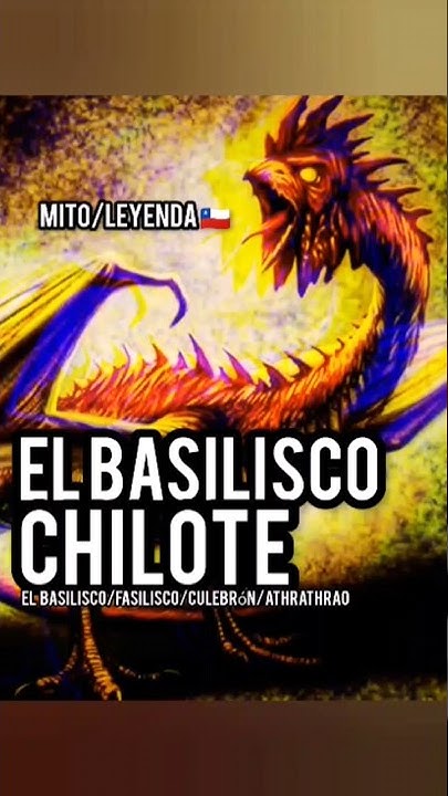 El Basilisco story¡TERROR[MITO/LEYENDA CHILOTE CHILE]HORROR#viralvideo# ...