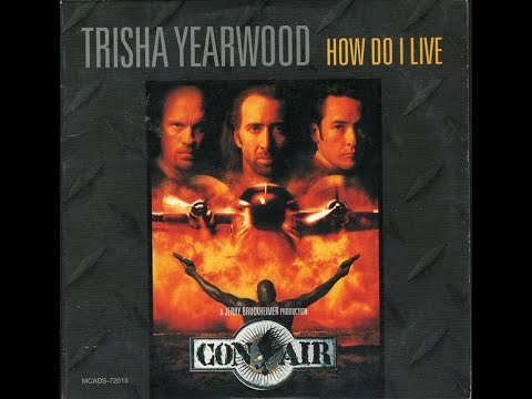How Do I Live (Original Sound track movie Con Air) - Trisha Yearwood ...