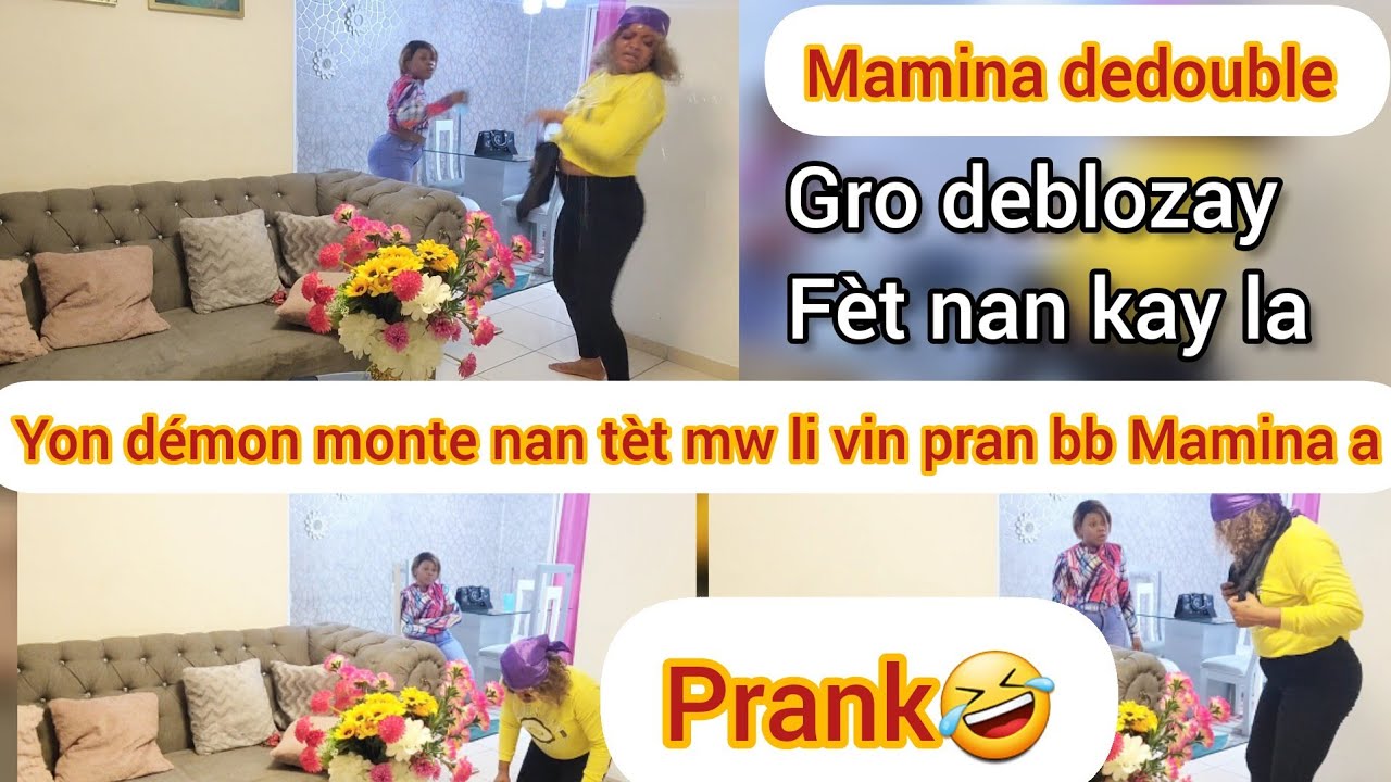 Prank/ démon monte nan tèt mw kay Mamina esprit a di yo voyel chache ...
