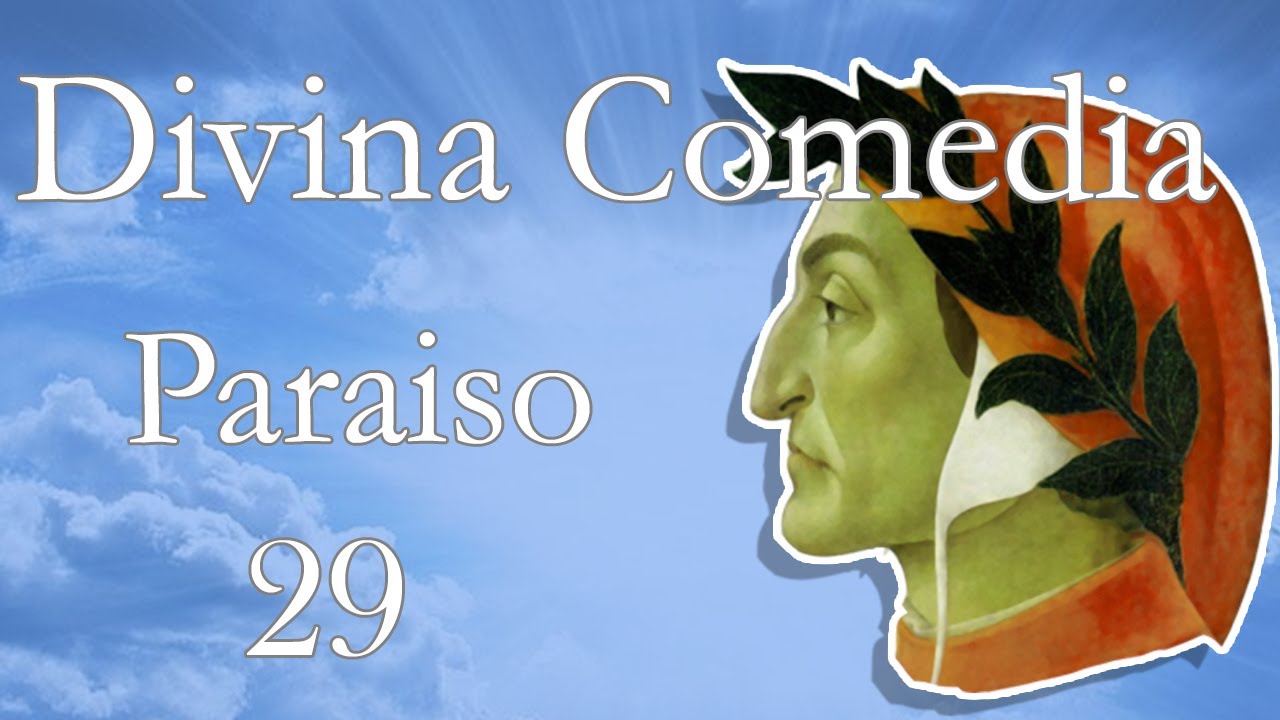 Divina Comedia \ Paraíso \ Canto 29 (2021) - YouTube