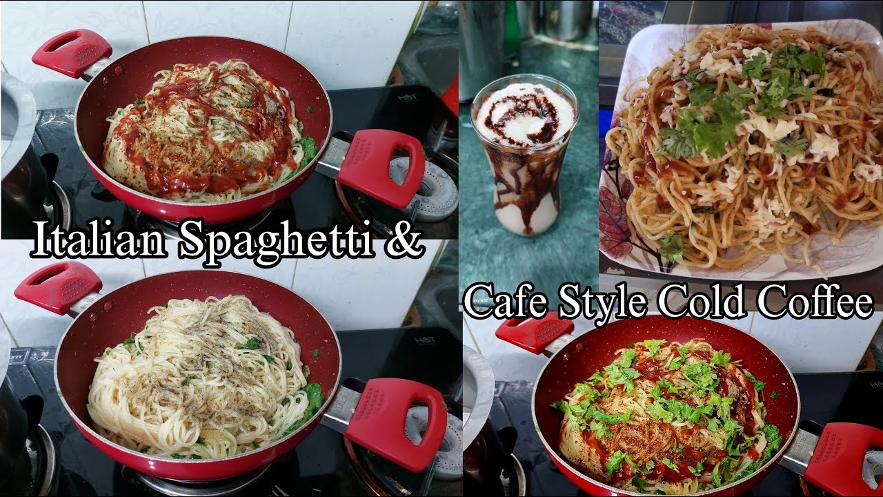 Italian Spaghetti | Cafe Style Cold Coffee | Snacks | Breakfast - YouTube