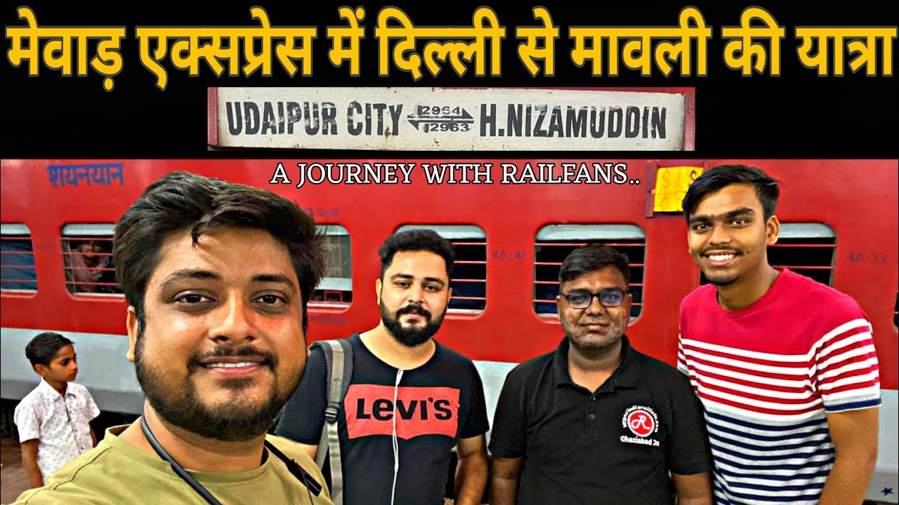 12963 MEWAR SF EXPRESS Journey Delhi to Mavli junction | दिल्ली से ...
