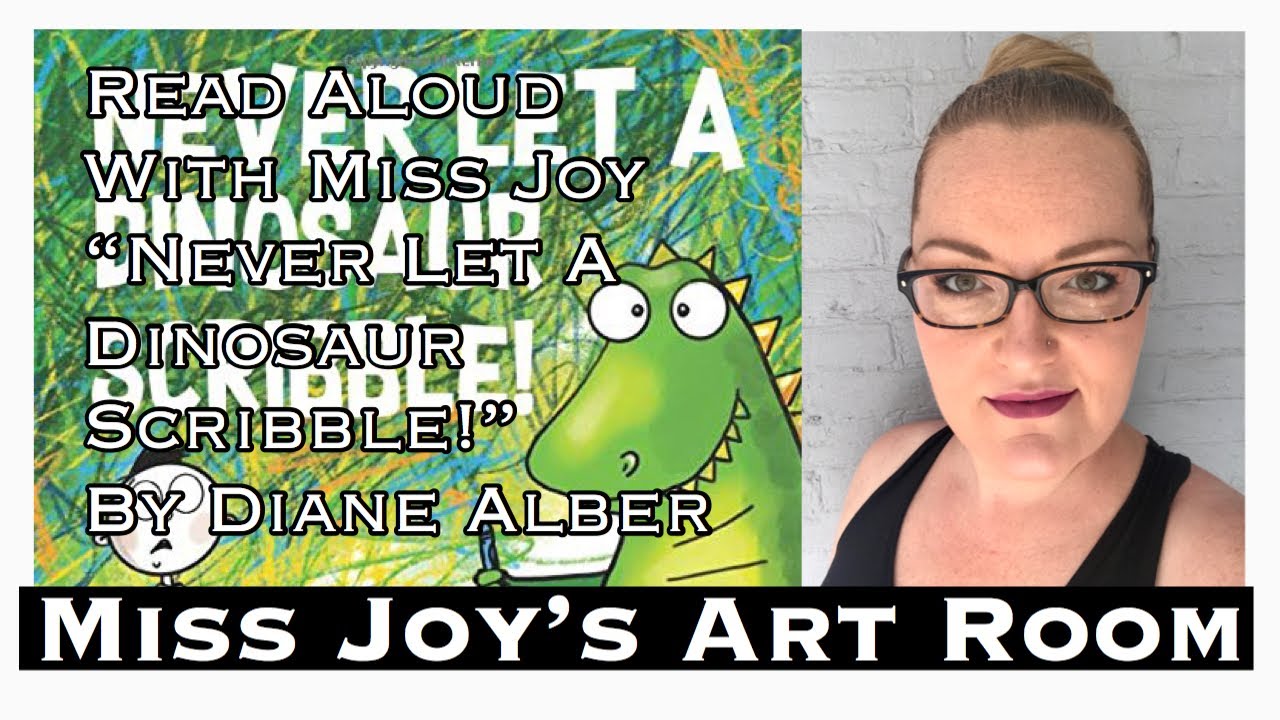 Miss Joy Reads Aloud Never Let A Dinosaur Scribble YouTube miss-joy-reads-aloud-never-let-a-dinosaur-scribble-youtube