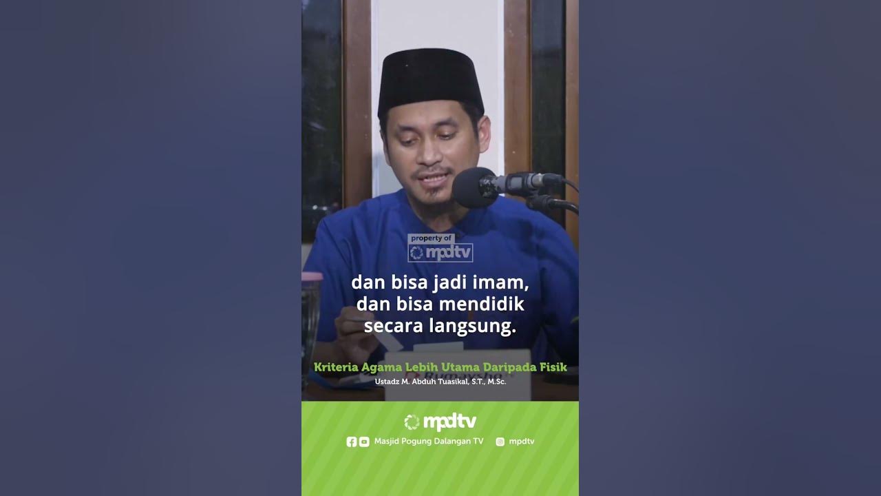 Kriteria Agama Lebih Utama Daripada Fisik Ustadz M Abduh Tuasikal