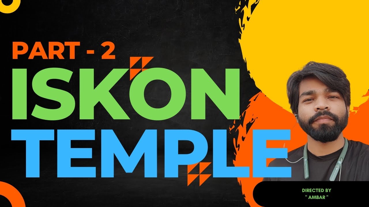 PART 2 of ISKON Temple Video - YouTube
