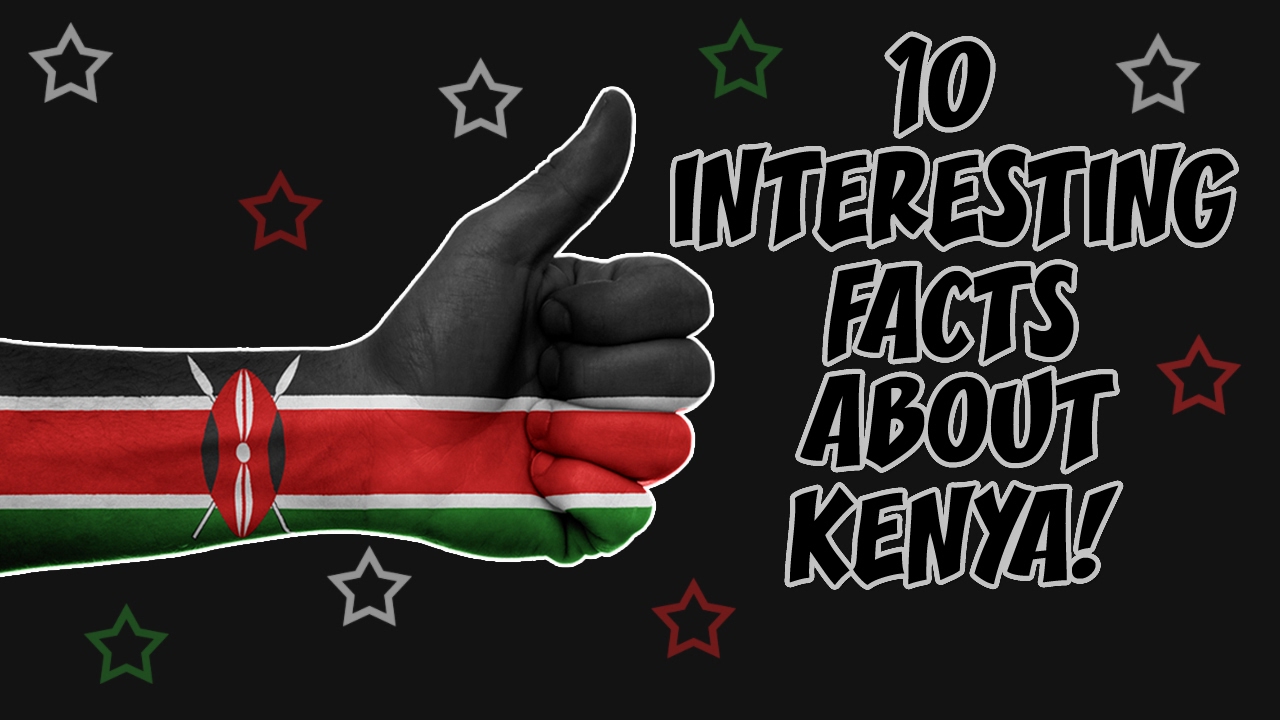 10 Interesting Facts About Kenya You Don t Know YouTube 10-interesting-facts-about-kenya-you-don-t-know-youtube