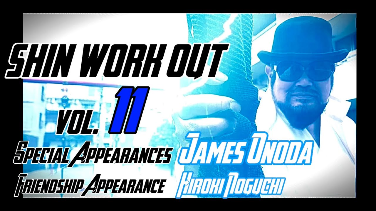 真・work out vol.11 Special Appearances James Onoda. Hiroki Noguchi - YouTube