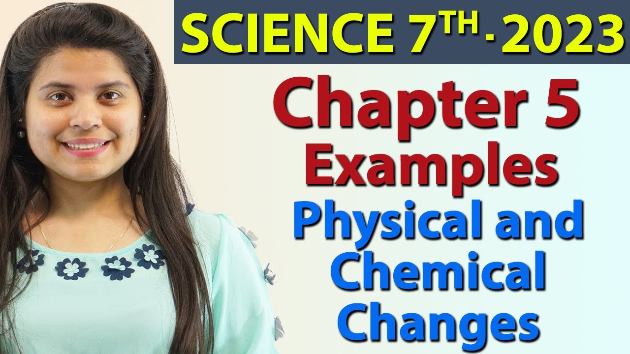 4 Examples :- Chapter 5 - Physical and Chemical Changes - Science Class ...