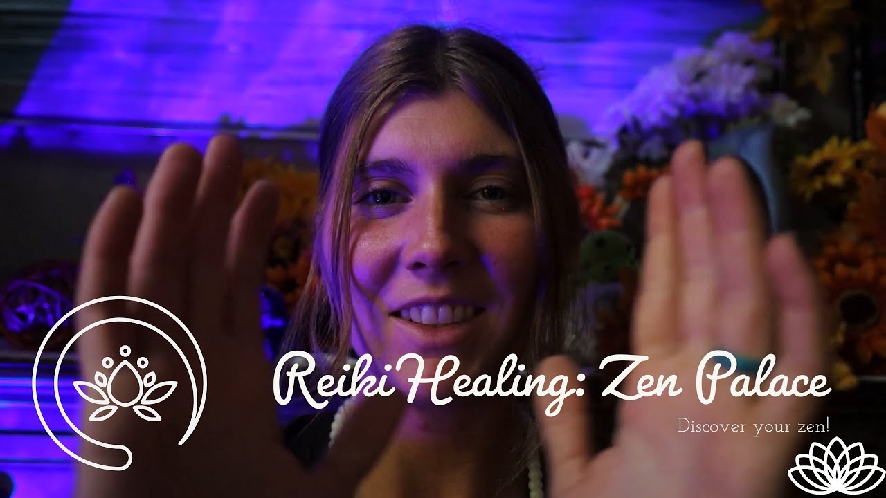 Reiki Healing! discover Your Zen Palace!🪷 - YouTube