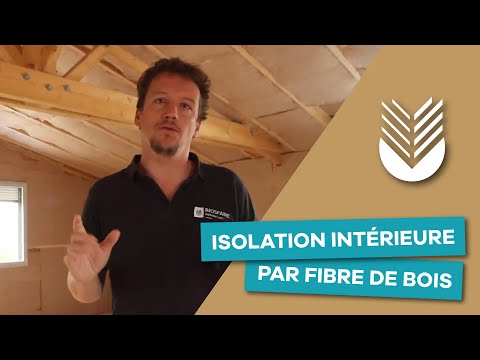 L'isolation intérieure par fibre de bois - BIOSFAIRE