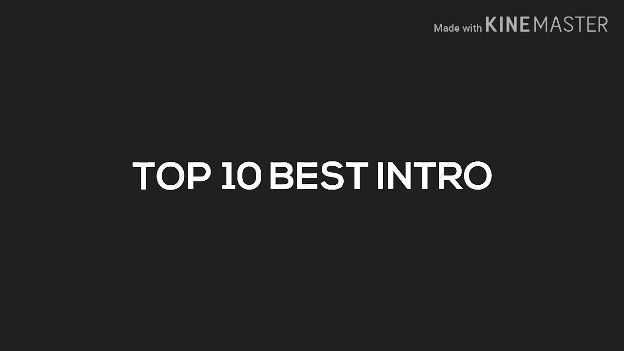 Top 10 best intro - YouTube