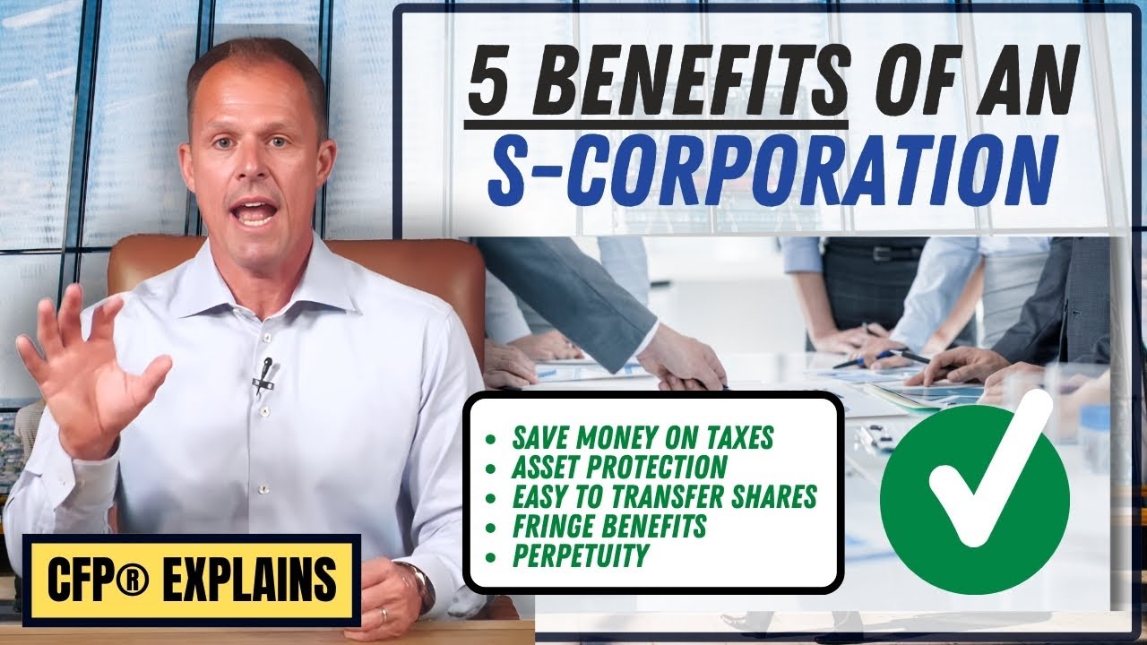 Unlocking S Corporation Benefits: 5 Key Reasons for Business Owners to ...