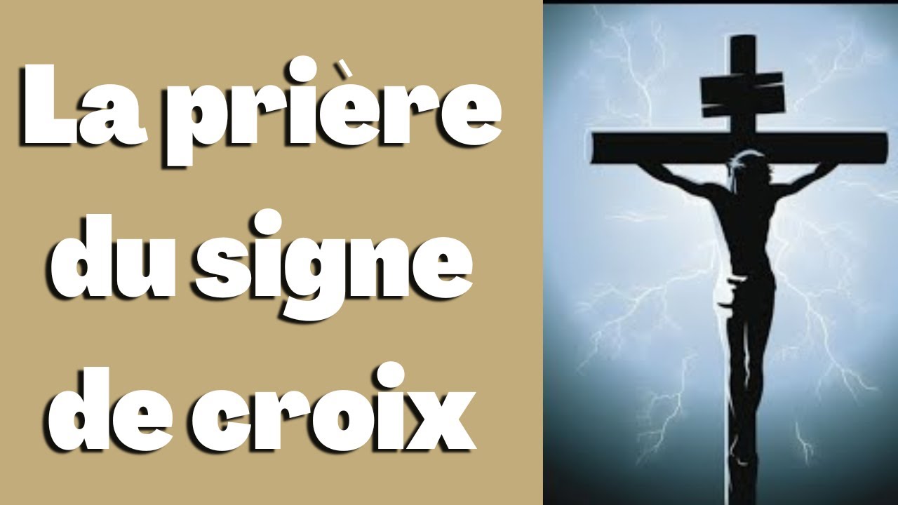 🙏🏿La prière du signe de croix - YouTube