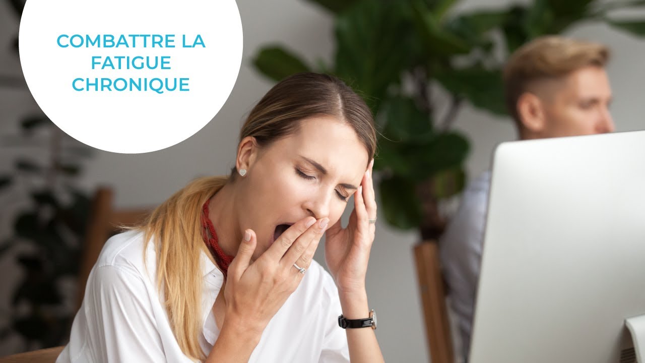 Comment combattre la fatigue chronique ? - YouTube