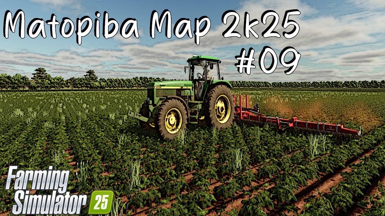 Matopiba Map 2K25 | #09 | Farming Simulator 25 - YouTube