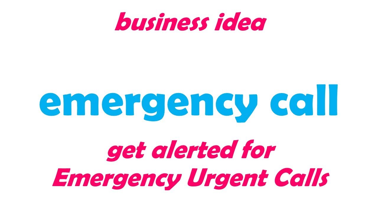Emergency Call Alert - Business Idea - YouTube