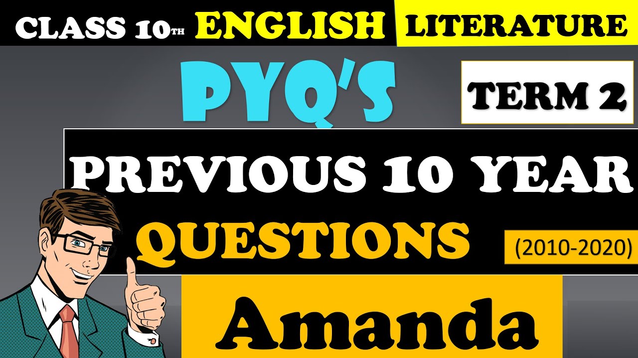 English Amanda PYQ's Class 10th | Class 10 English Term 2 PYQ'S ...