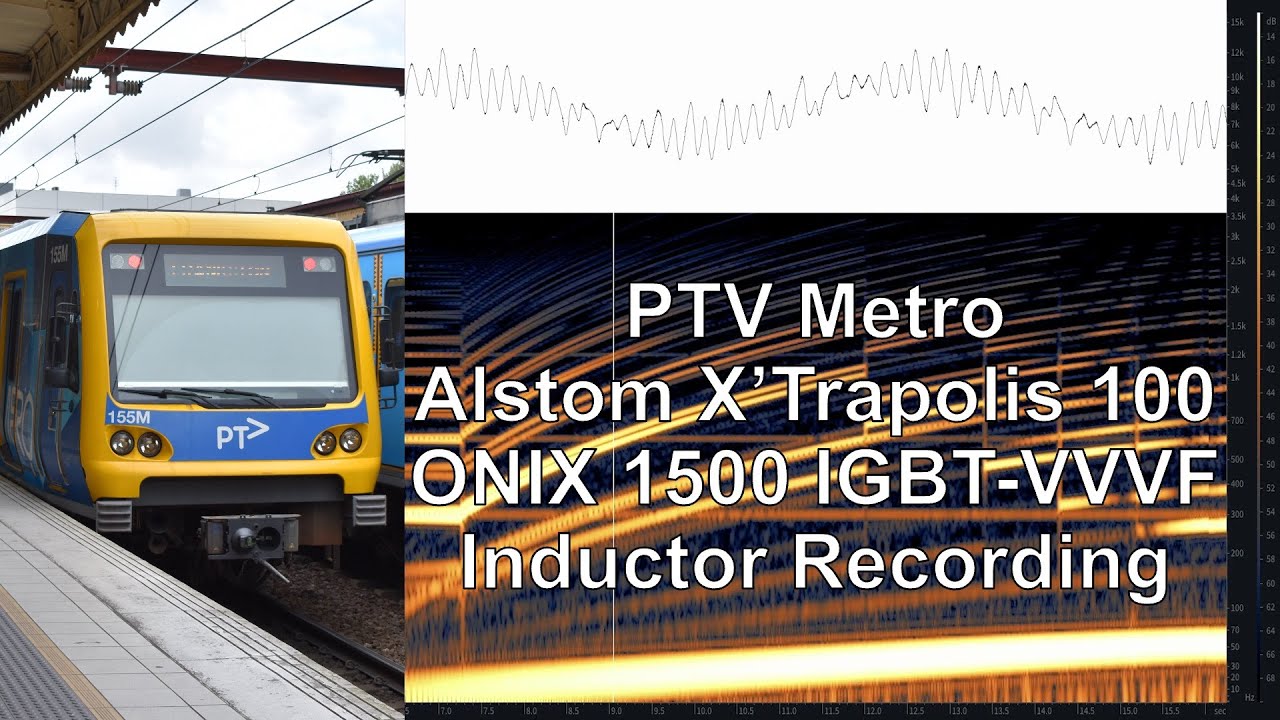 [Inductor Recording] PTV Metro Alstom X'Trapolis 100 ONIX 1500 IGBT-VVVF - YouTube