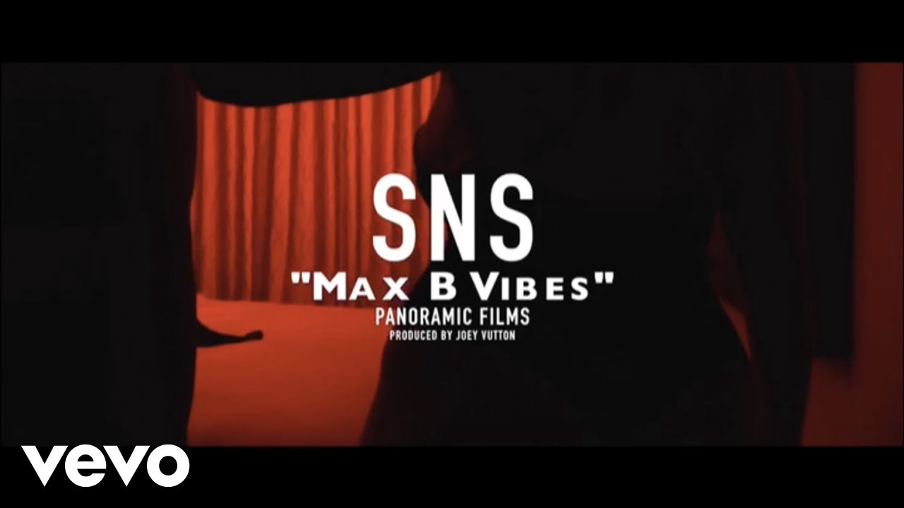 SNS Max B Vibes Official Video YouTube sns-max-b-vibes-official-video-youtube