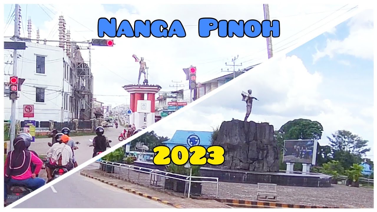 Perkembangan Nanga Pinoh pada 2023 - YouTube