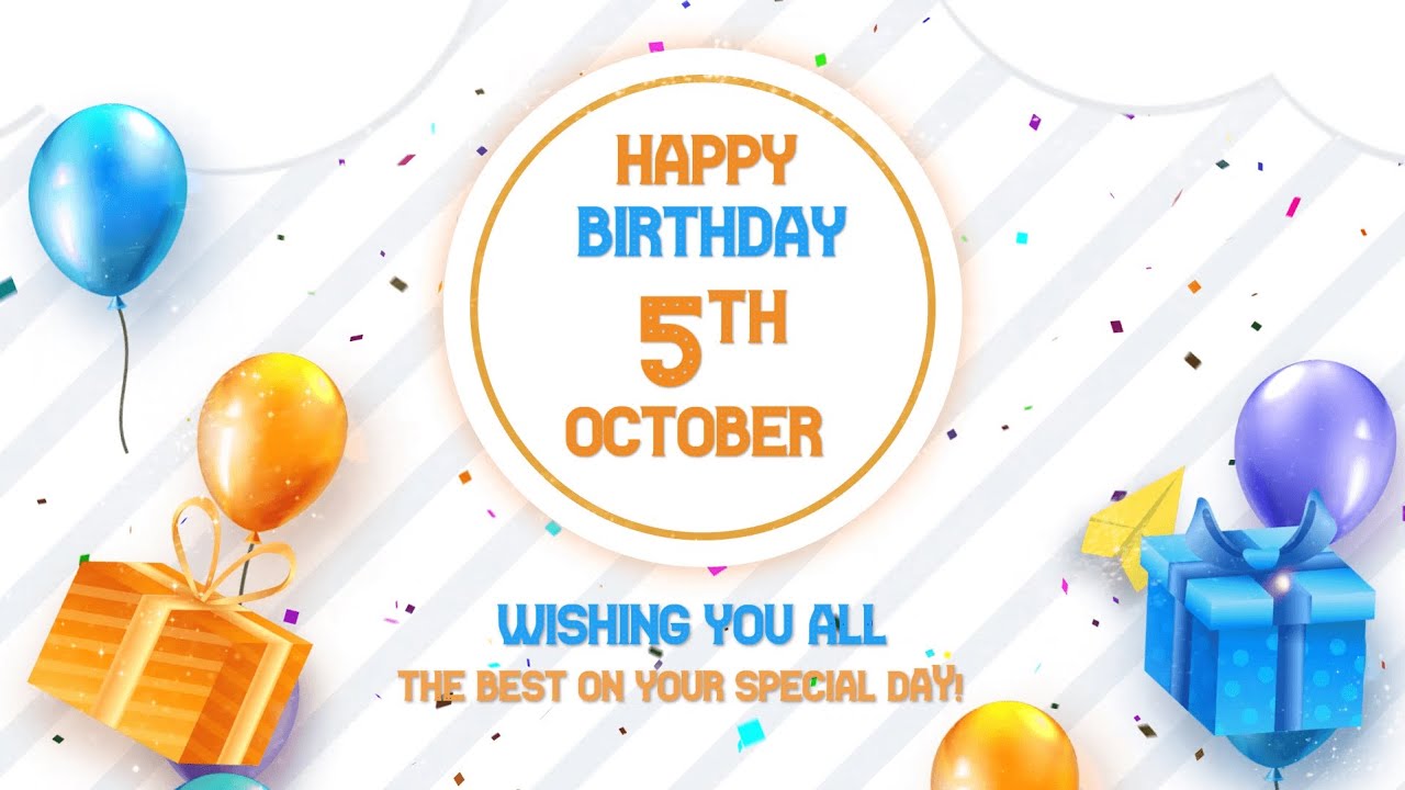 🎉 Happy Birthday - 5th October Countdown Celebration 🎂 - YouTube