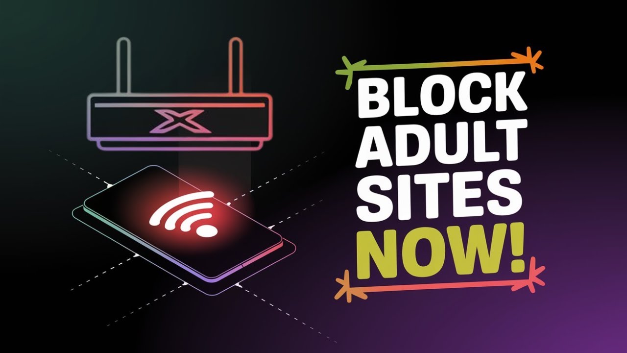 How to Instantly Block Adult Websites on Any Router Using Your Android ...