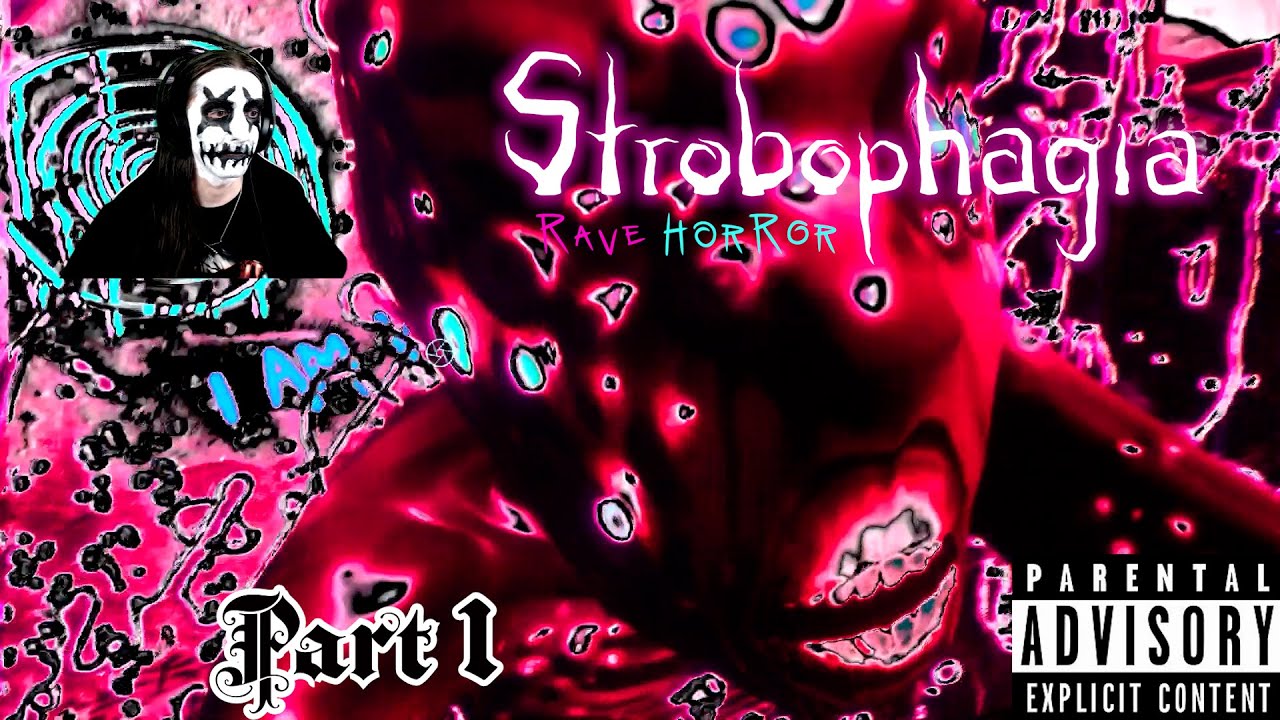 Strobophagia: Rave Horror - Part 1 - Pure Psychedelic Horror, Dance ...