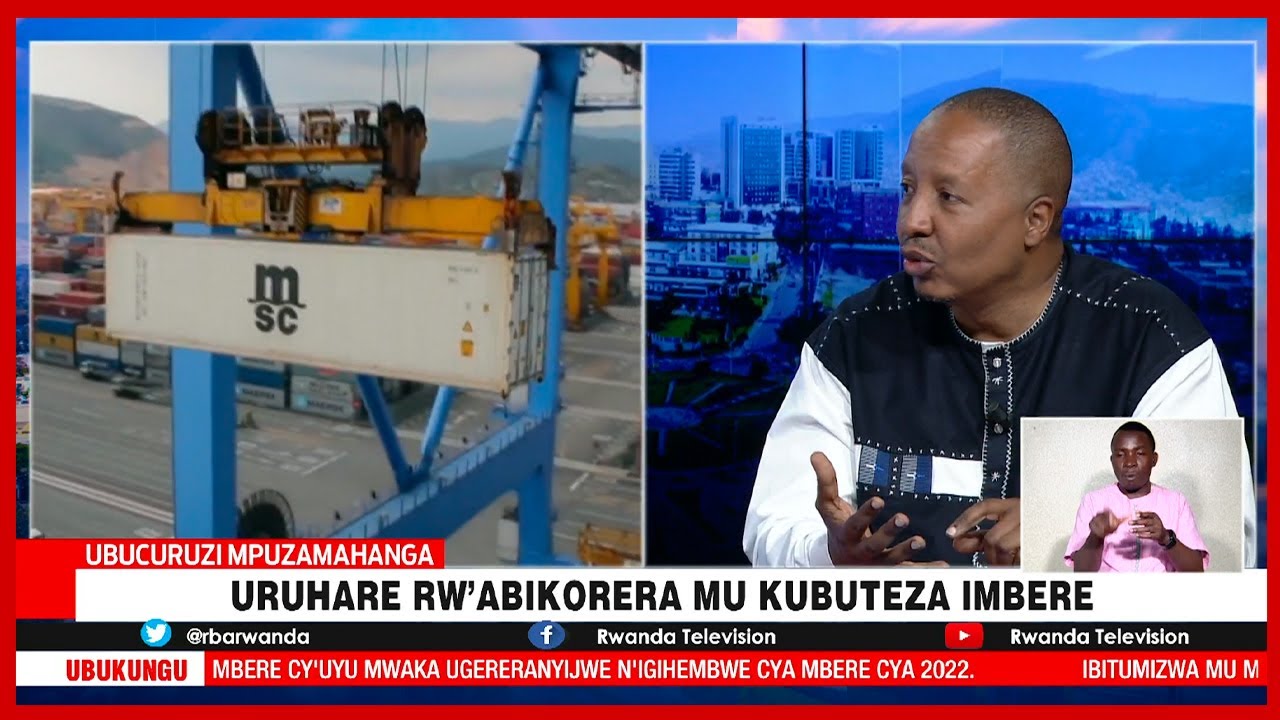 #IZINGIRO_RY'UBUKUNGU: Uruhare rw'abikorera mu guteza imbere ubucuruzi ...