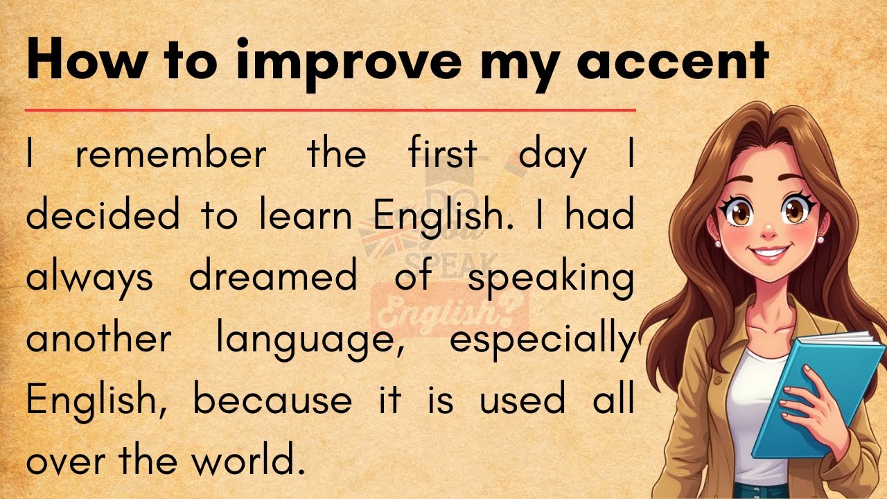 How to Improve Your Accent || Graded Reader || Learn English Through ...