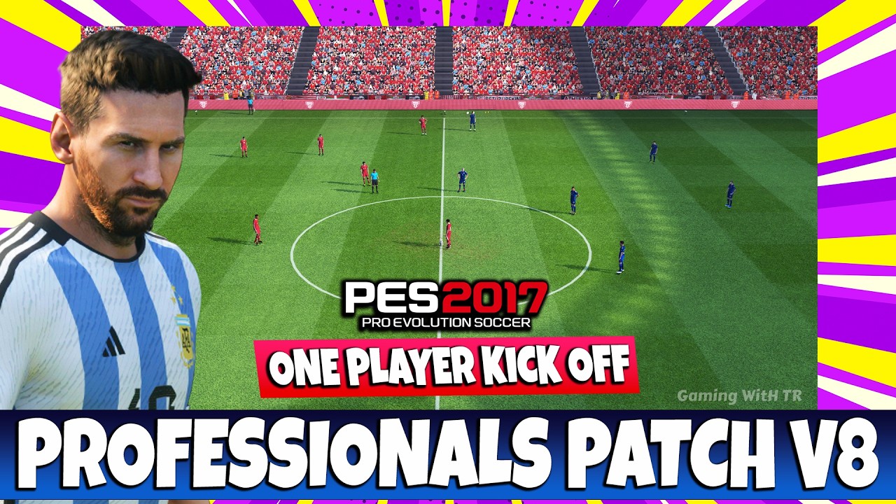 PES 2017 PROFESSIONALS PATCH V8 - NEXT GEN WITH ONE PLAYER KICK OFF - YouTube