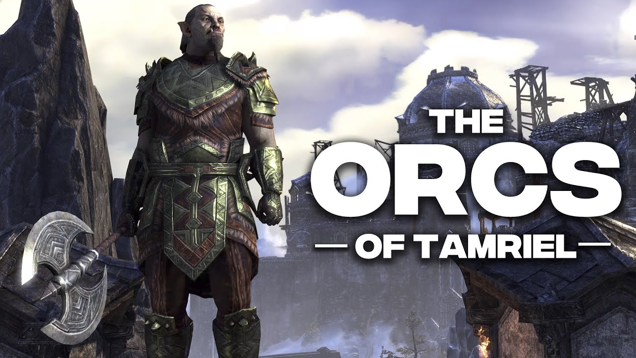Orc Lore in Elder Scrolls: Everything You Need to Know | Elder Scrolls ...
