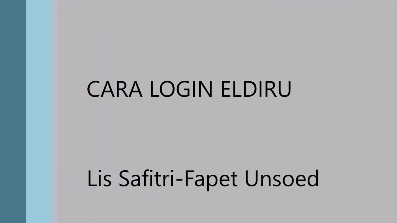 Cara Log in Eldiru (E-Learning Universitas Jenderal Soedirman) - YouTube