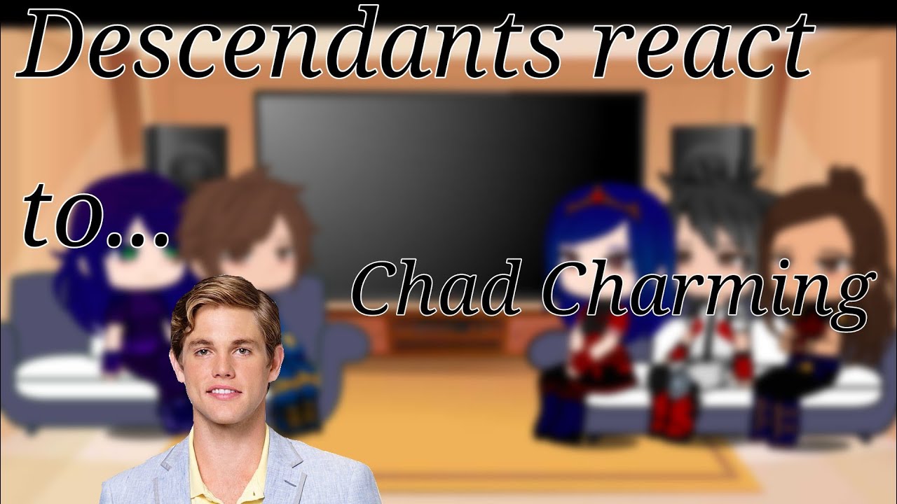 | Descendants react to Chad Charming | - YouTube