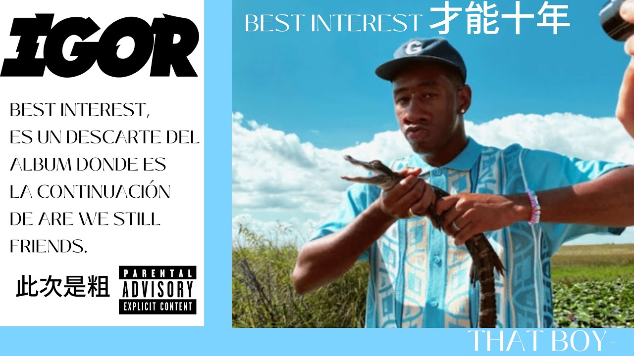 BEST INTEREST (IGOR AÑOS DESPUES BONUS) - YouTube