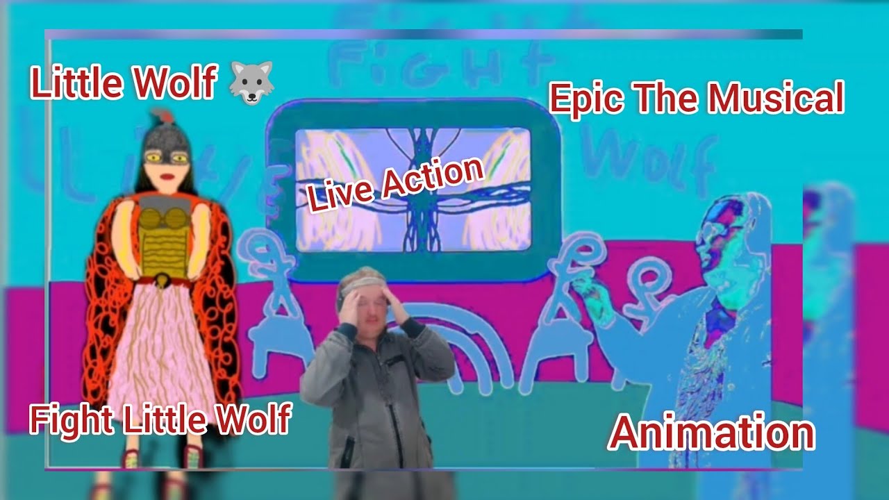 Little Wolf 🐺 Epic The Musical Live Action Recreation version (Original ...
