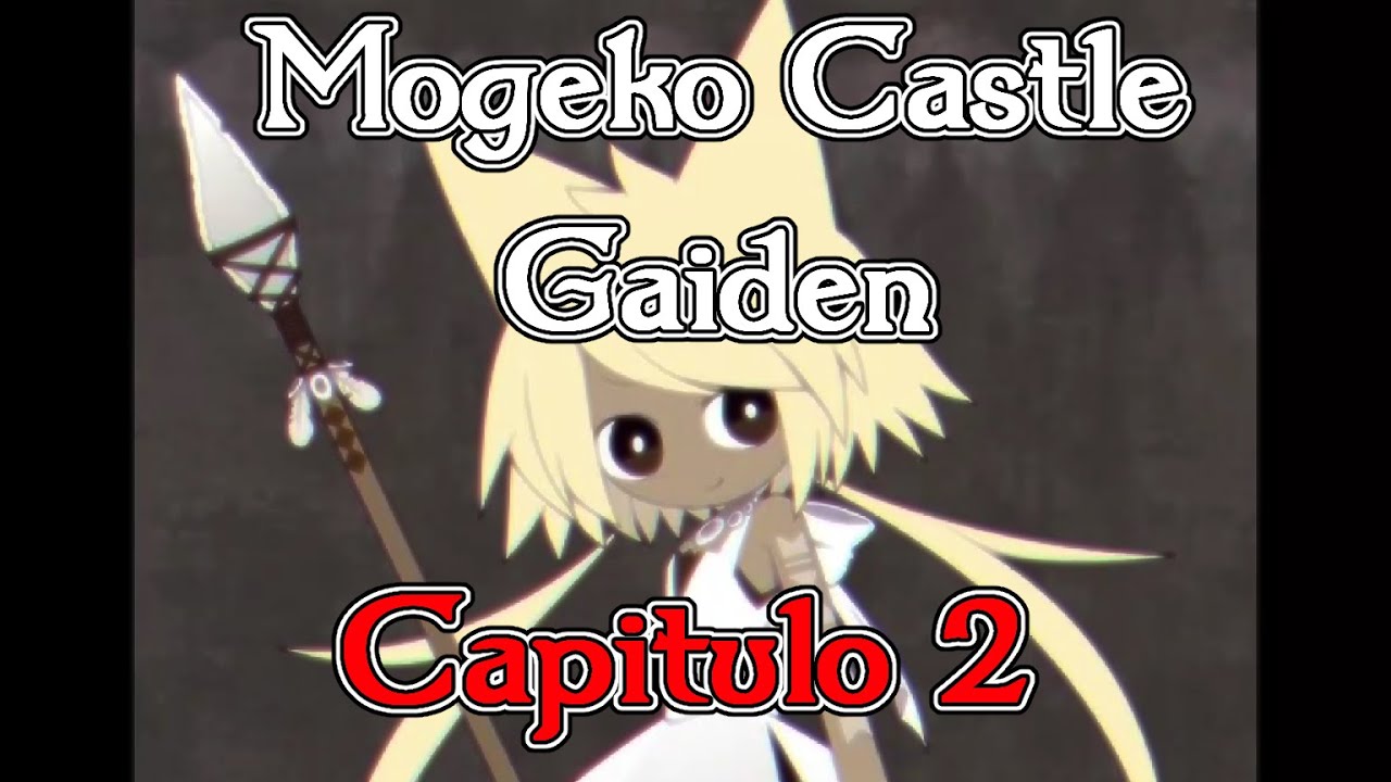 Mogeko Castle Gaiden La gran aventura del General Hashasky Capitulo 2 ...