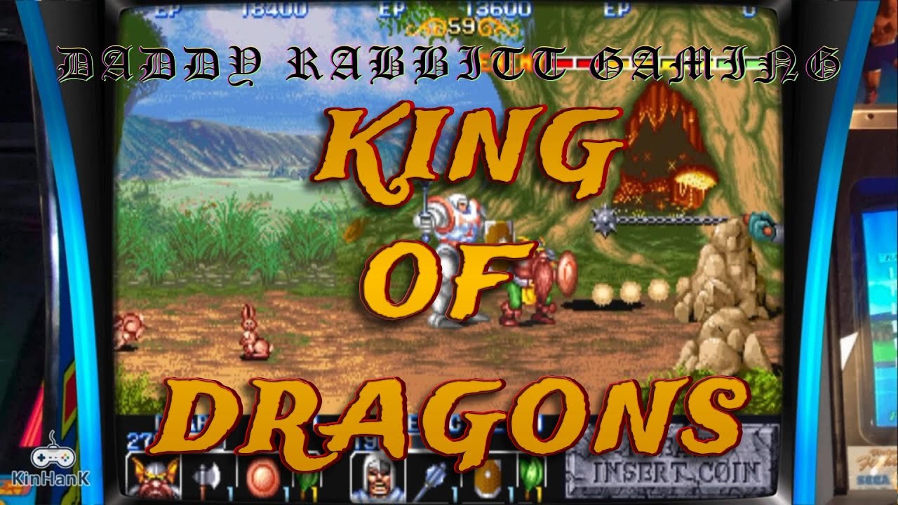 DADDDY RABBITT GAMING: KING OF DRAGONS LOST ARCADE CLASSIC BEAT EM DOWN! #retrogaming # ...