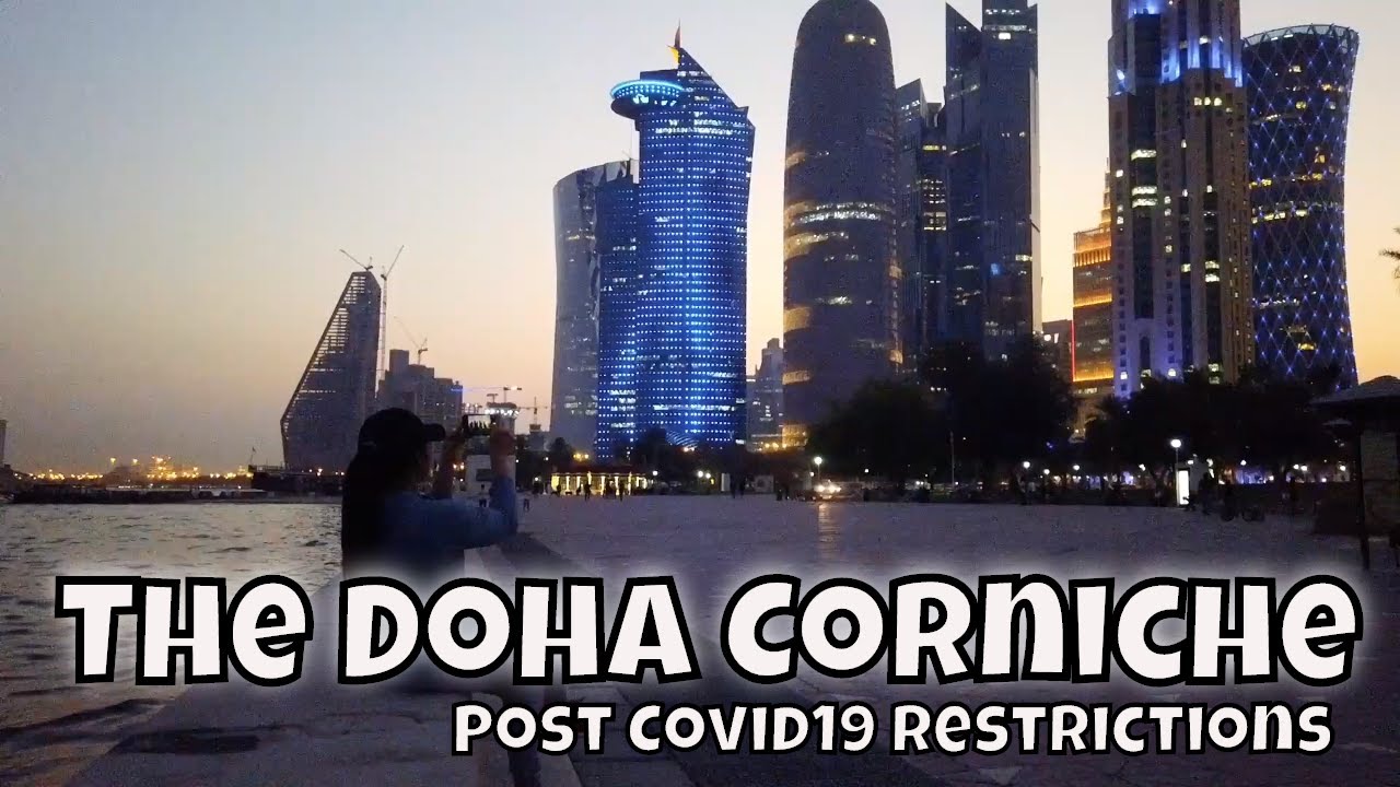 The Doha Corniche - Qatar | Post Covid19 Restrictions (July 2020) I ...