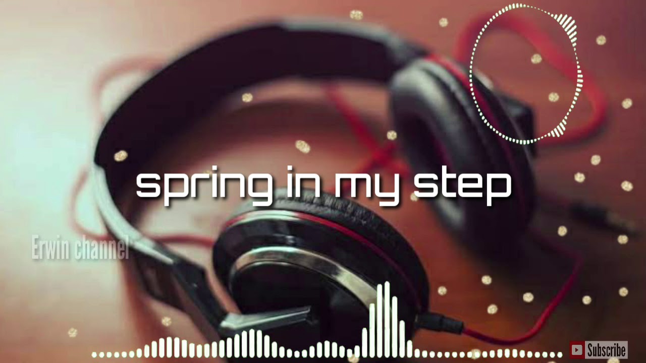 spring in my step || efek sound || musik pengiring vidio tutorial - YouTube