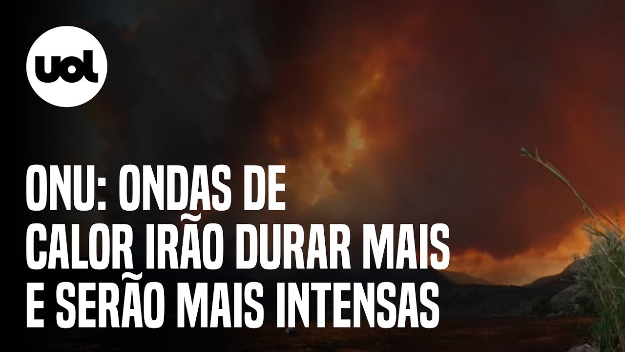 Ondas de calor pelo mundo irão durar mais e serão mais intensas, diz ...