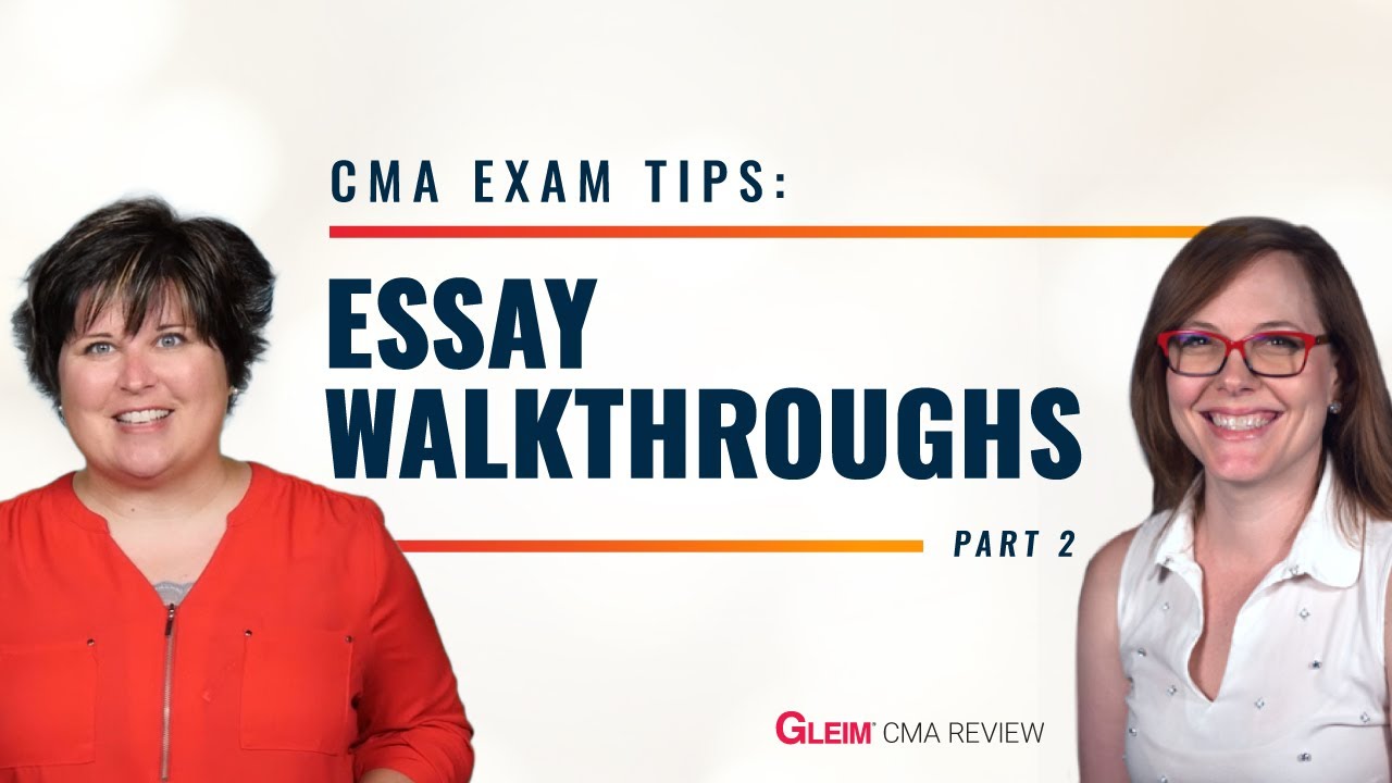 CMA Exam Tips Part 2: Essay Walkthroughs - YouTube
