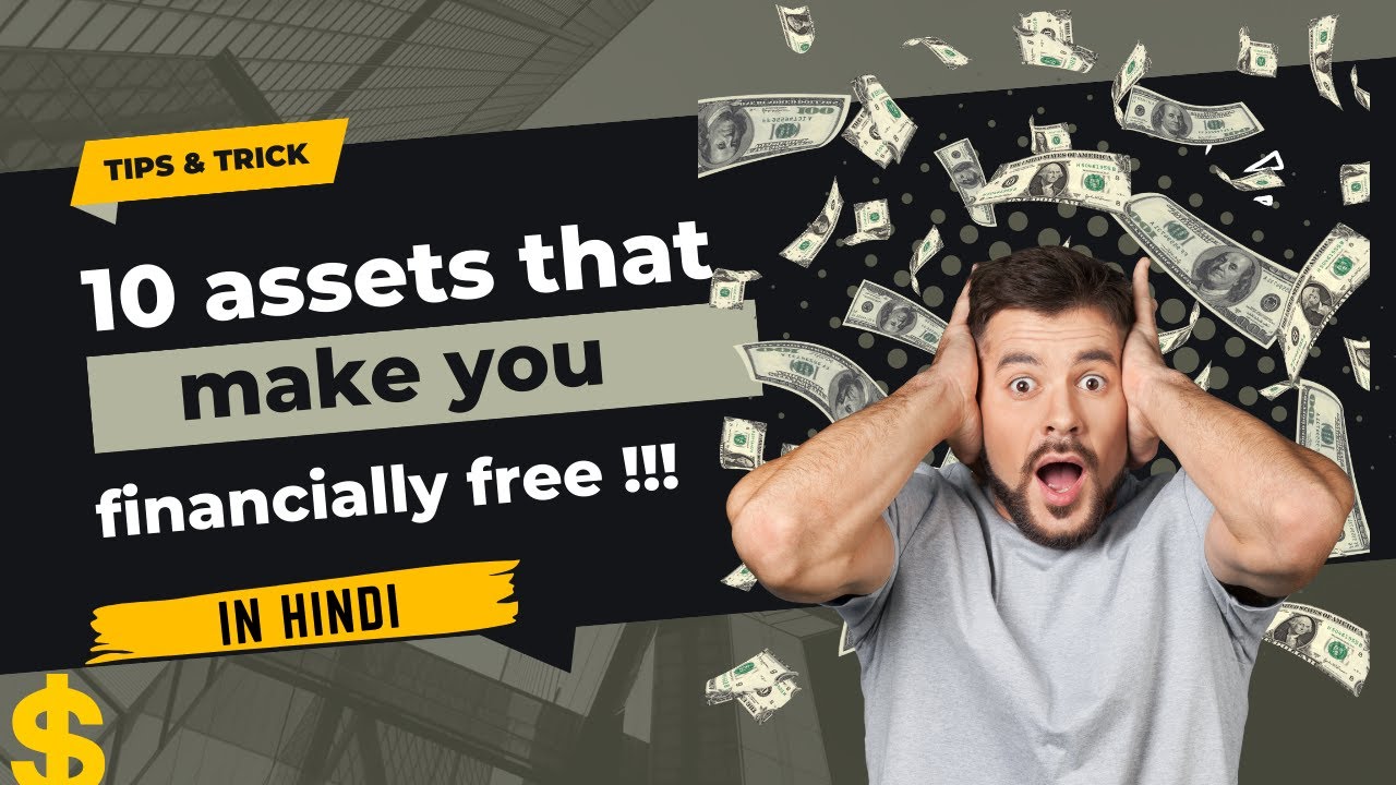 10 Assets That Make You Financially Free |Assets That Make Money ...