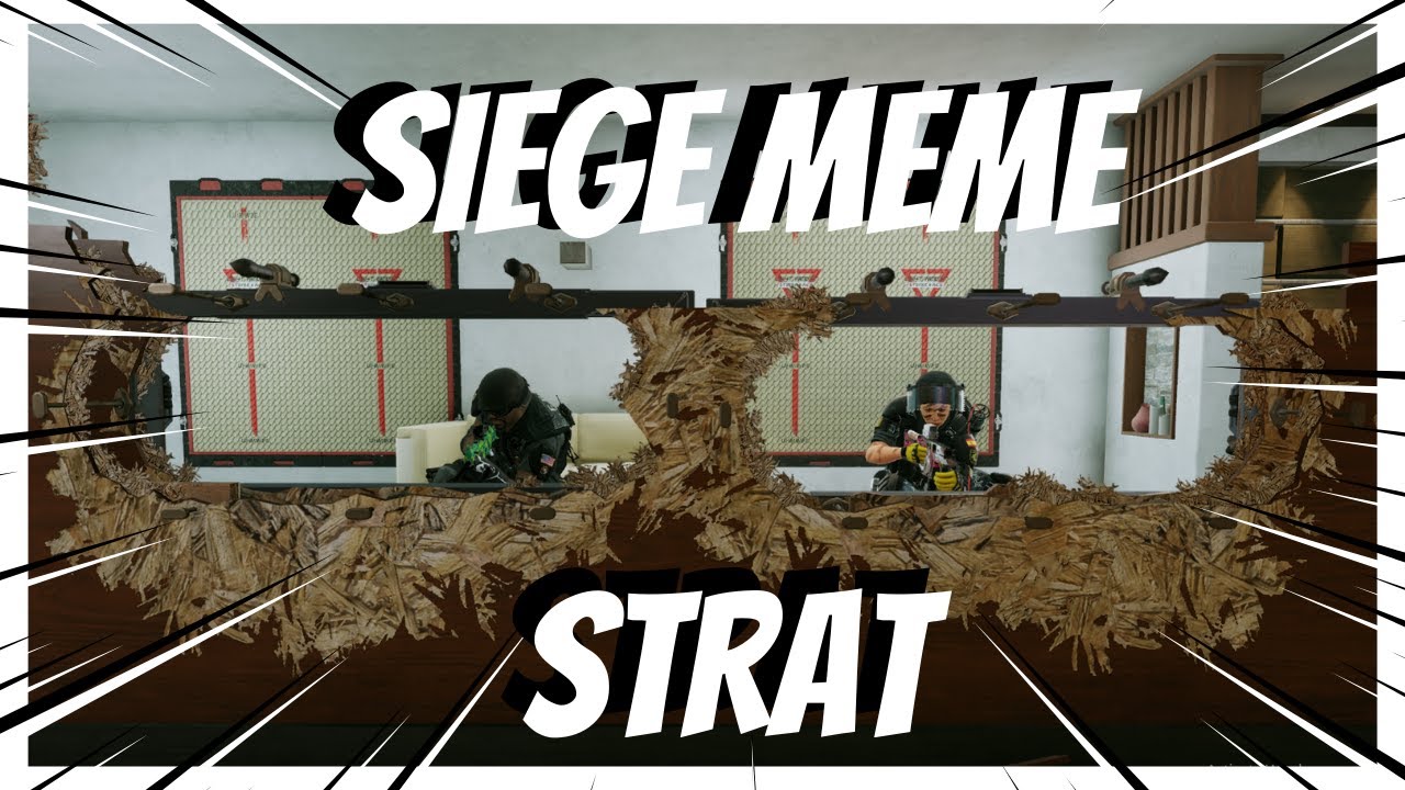 Best Meme Strat in Siege - YouTube